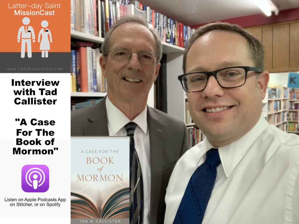Tad Callister Interview - A Case For The Book of Mormon | FAIR