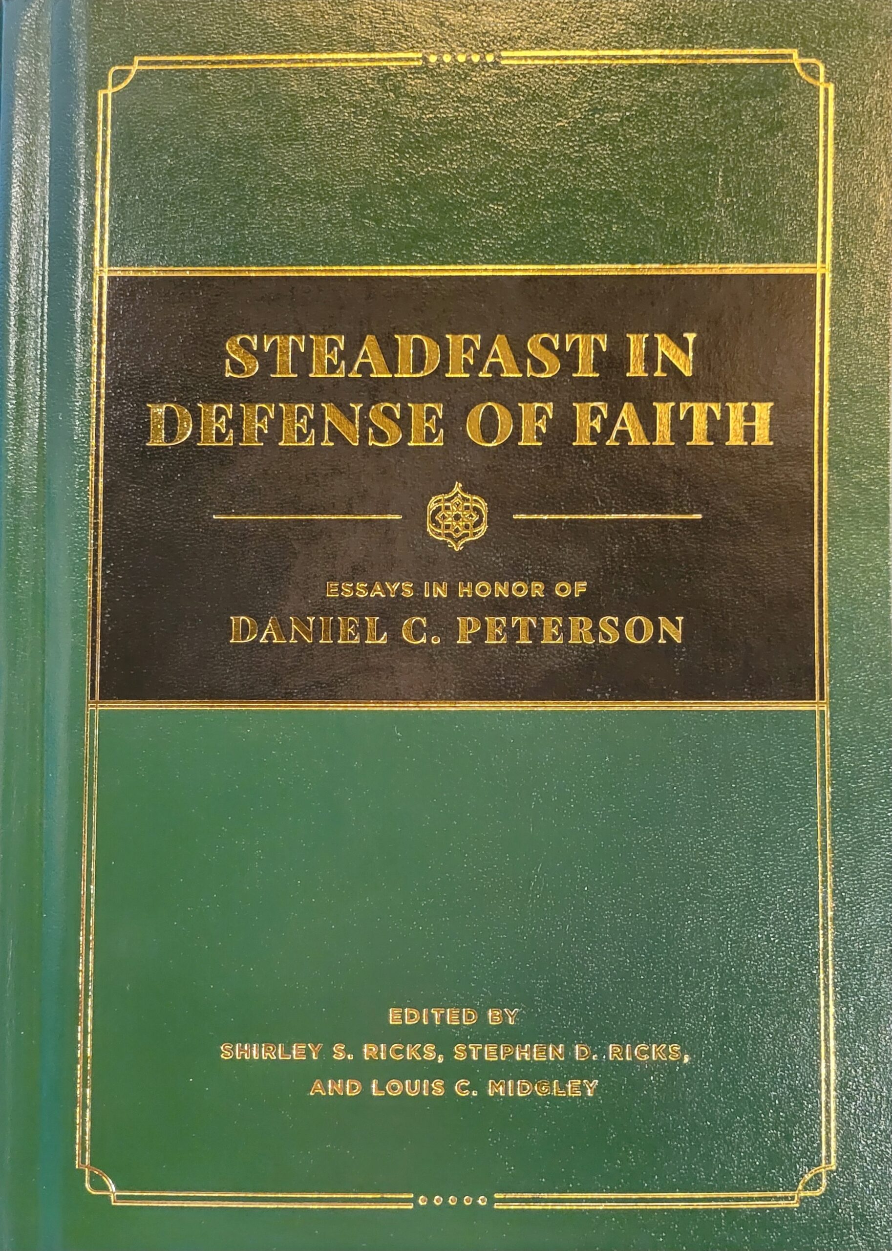 Celebrating the Contributions of Daniel C. Peterson in Defending the ...
