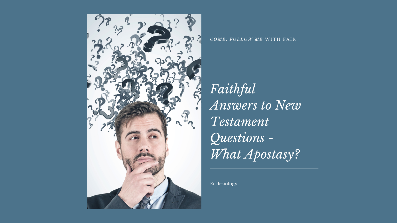 Come, Follow Me with FAIR: Faithful Answers to New Testament Questions ...