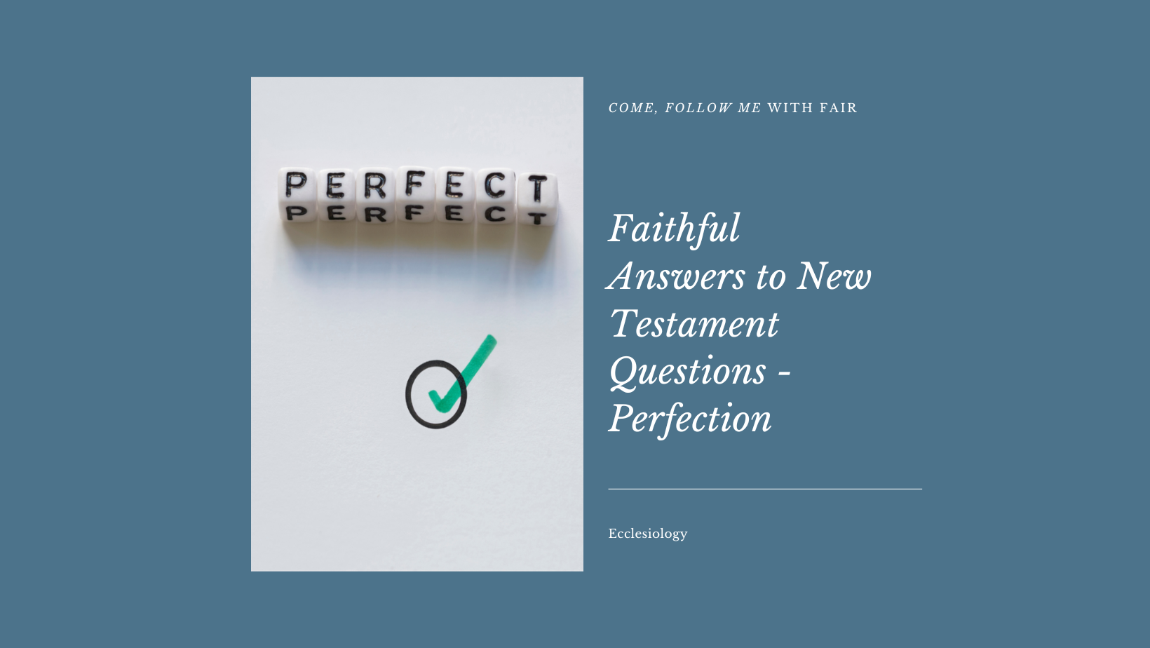 Come, Follow Me with FAIR: Faithful Answers to New Testament Questions ...