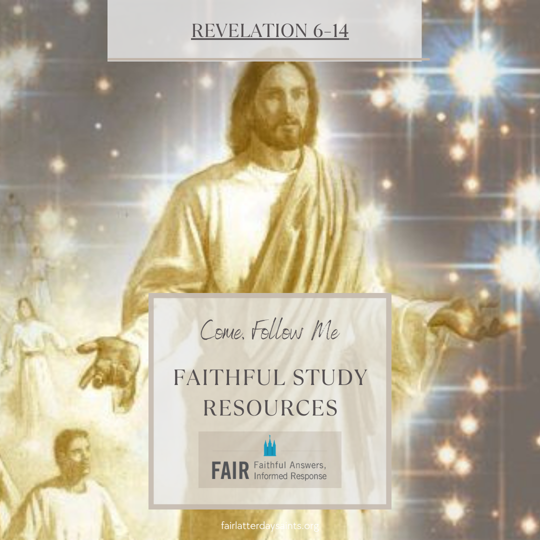 Revelation 6–14 – Faithful Resources for Come, Follow Me 2023 Week 51 | FAIR