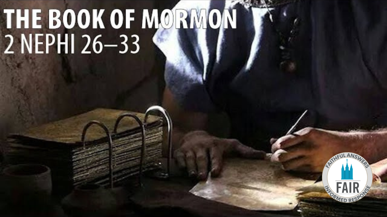 Come, Follow Me with FAIR – 2 Nephi 28–33 – Mike Parker | FAIR