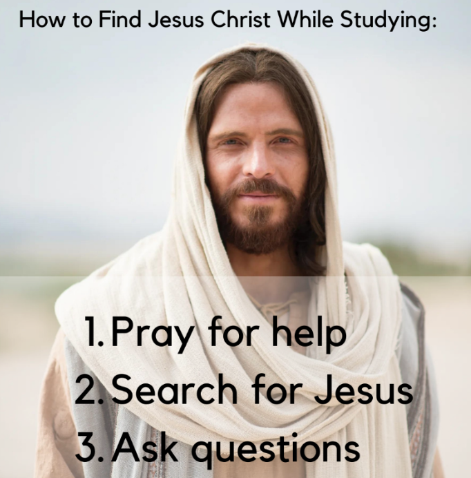 Asking Big Questions: How Can I Find Jesus Christ in My Studies ...