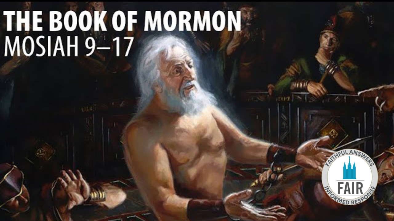 Come, Follow Me with FAIR – Mosiah 7–10; Mosiah 11–17 – Mike Parker | FAIR
