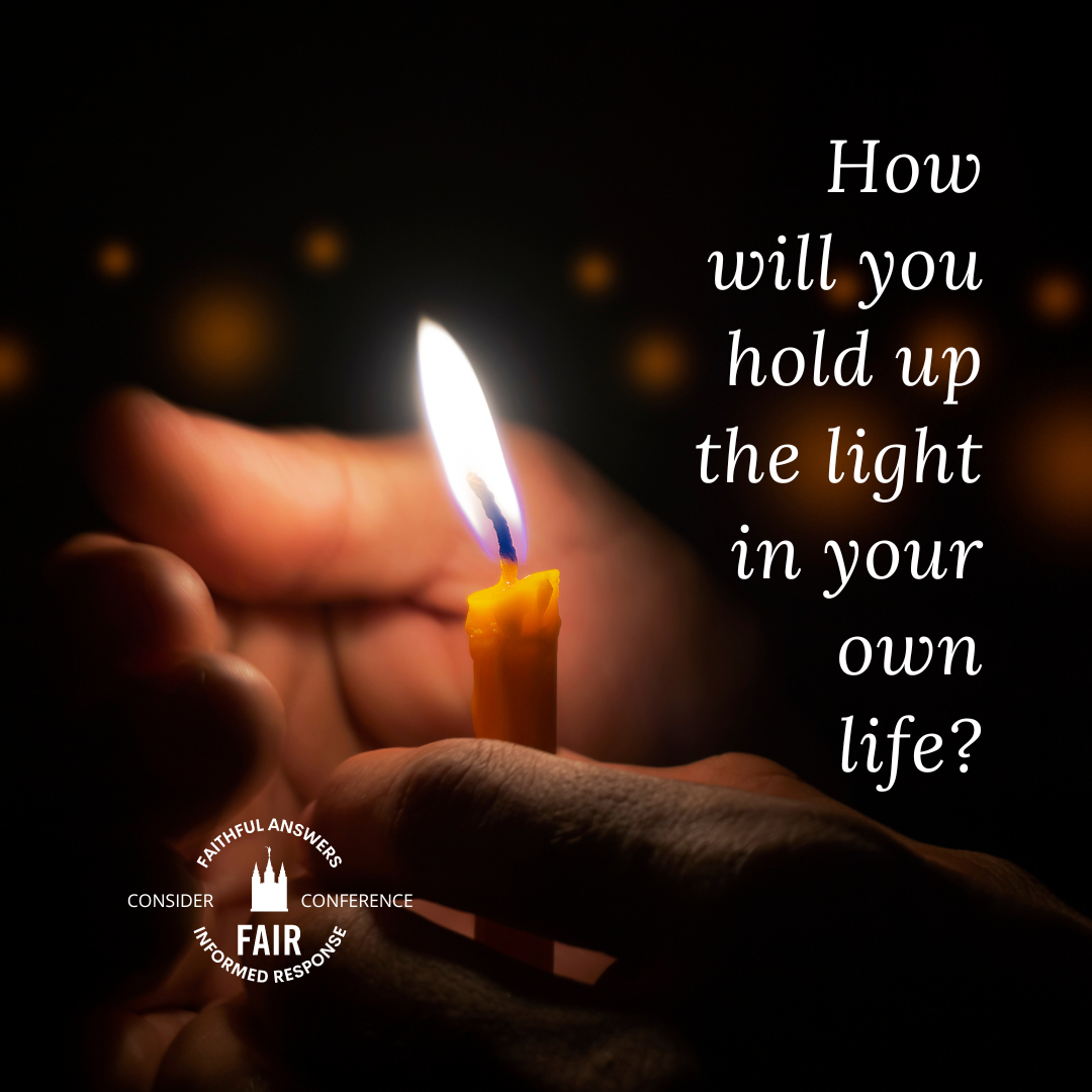 Holding Up the Light of Christ: Sustaining Leaders and Each Other - FAIR