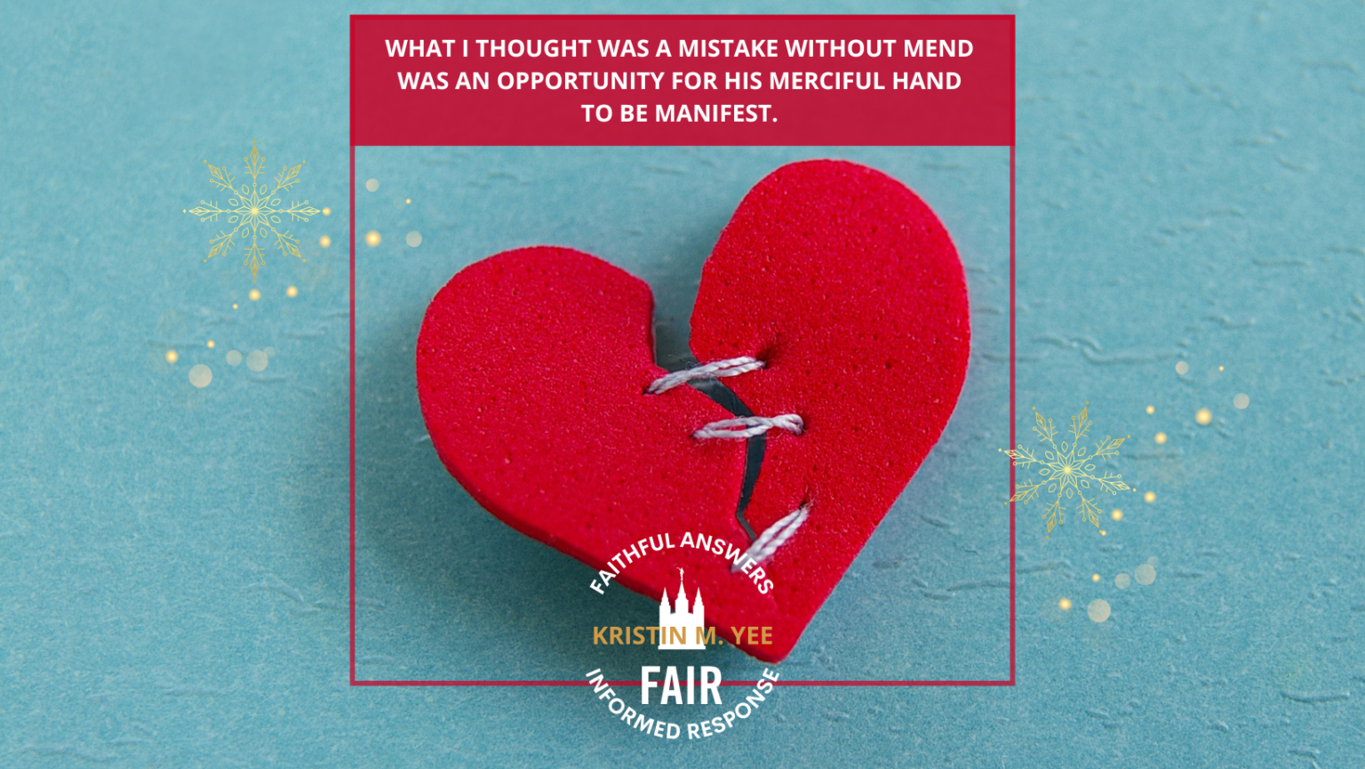 The Gift of Redemption: Embracing Christ’s Power to Heal and Restore | FAIR