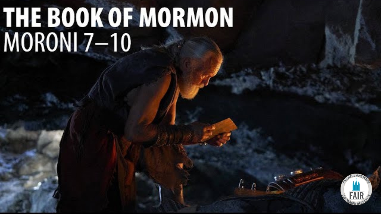 Come, Follow Me with FAIR – Moroni 7–10 – Mike Parker | FAIR