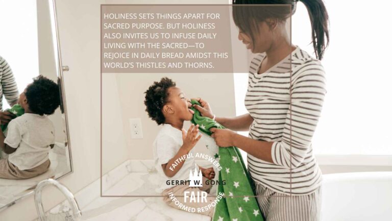 Holiness to the Lord: Gathering to Christ in Everyday Life | FAIR