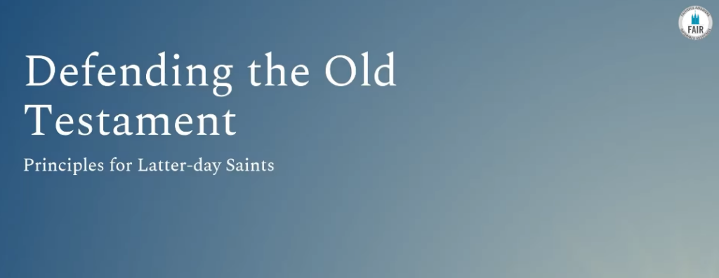Defending the Old Testament | FAIR