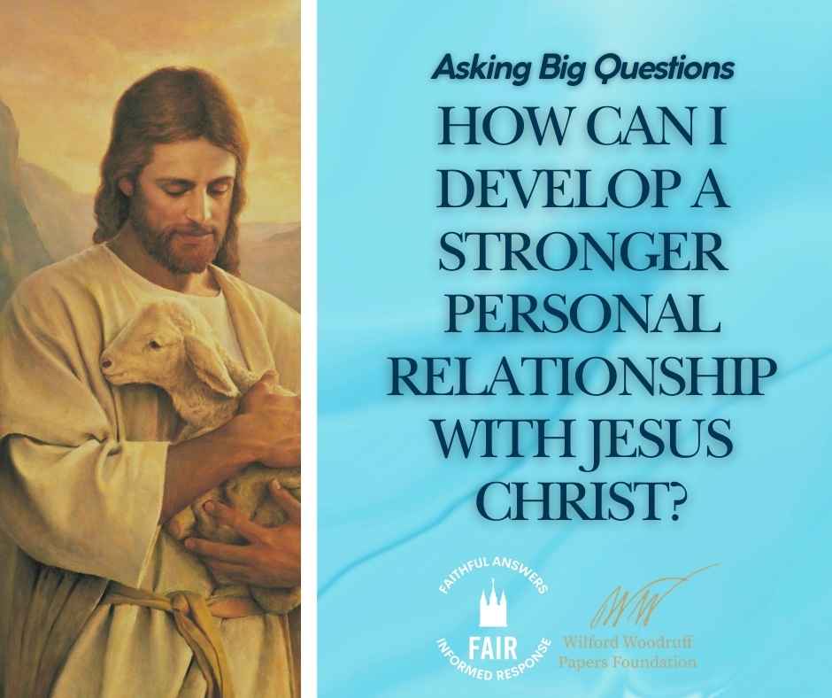 Develop a Personal Relationship with Jesus Christ