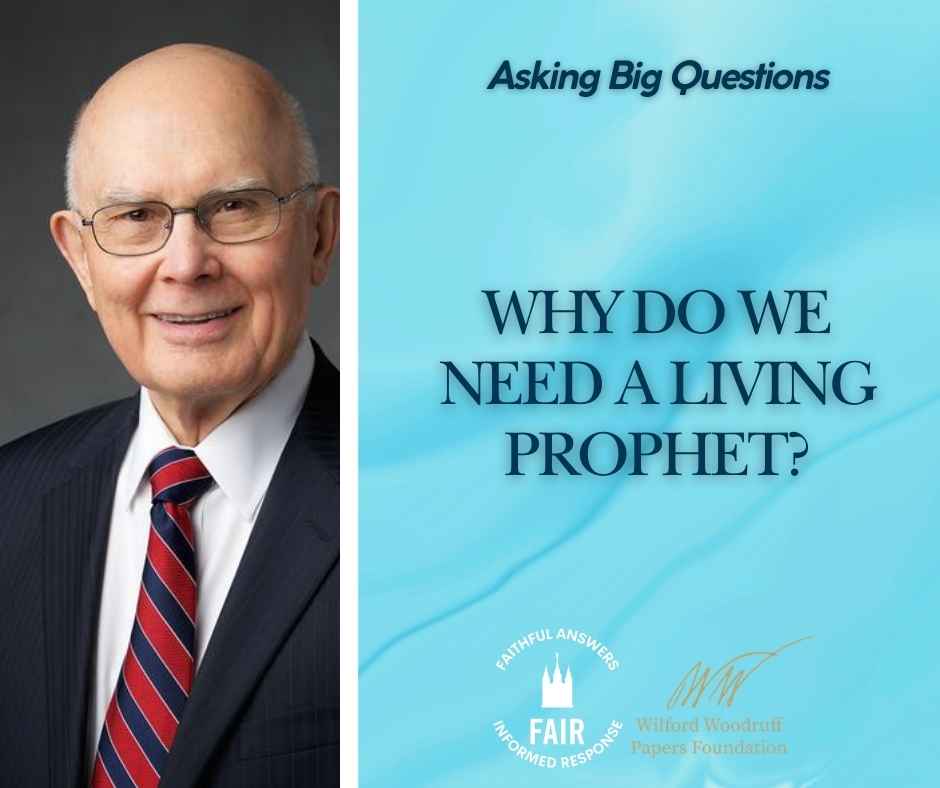 Asking Big Questions: Why Do We Need a Living Prophet? | FAIR