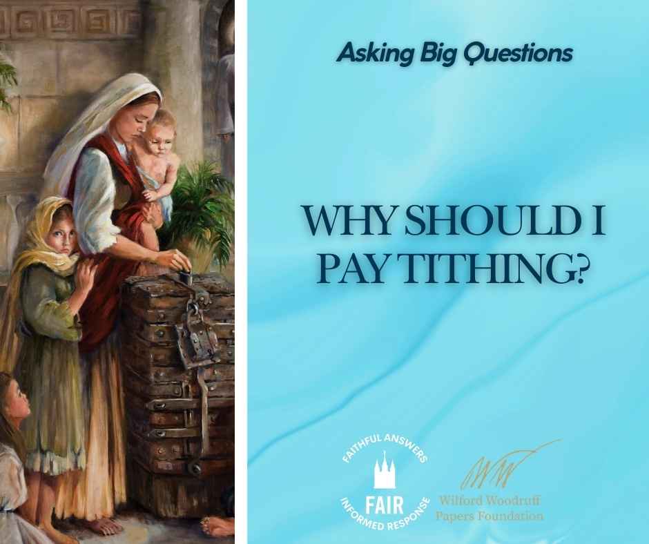 Asking Big Questions: Why Should I Pay Tithing? | FAIR